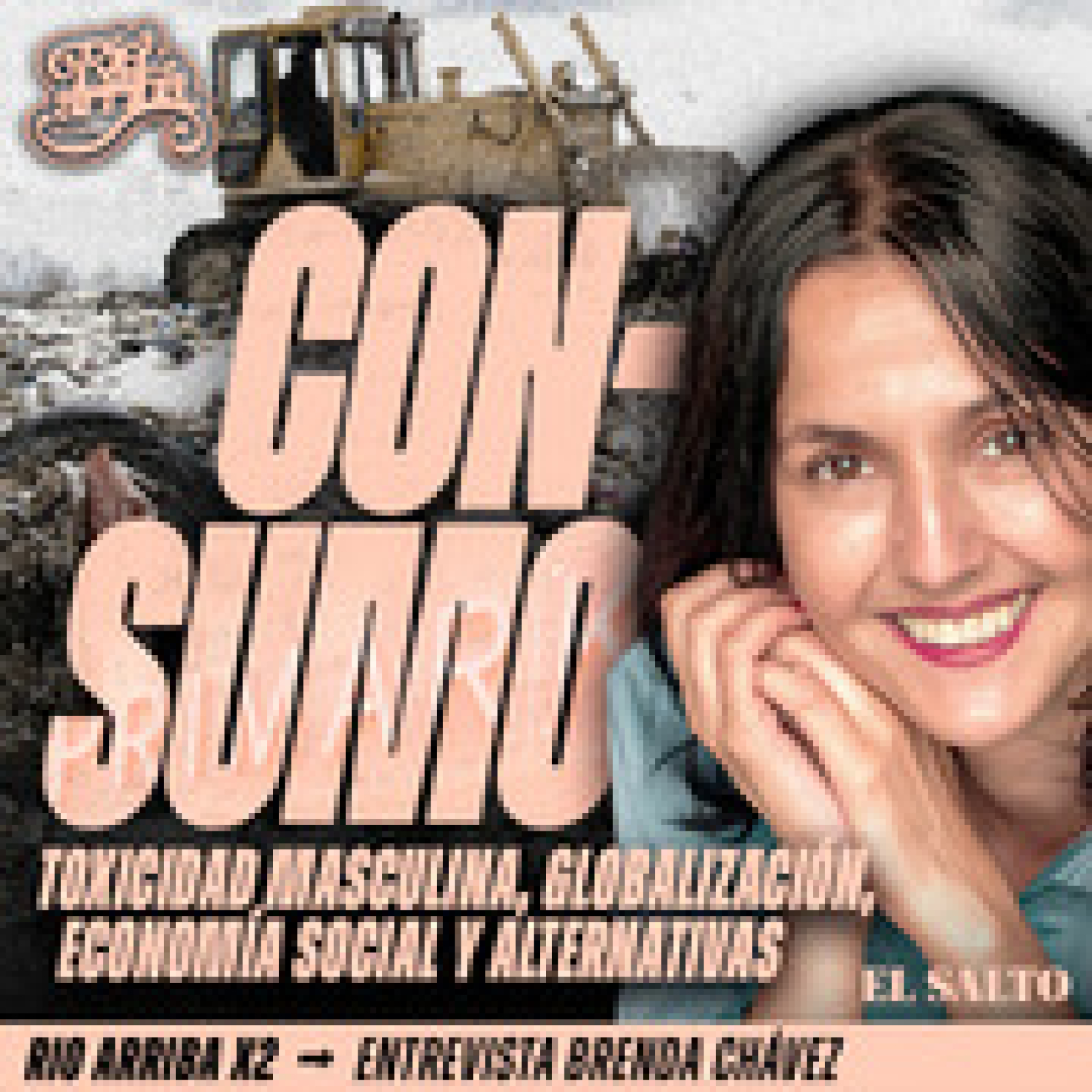 Río Arriba E2 Brenda Chávez- Brenda Chávez- “El consumo es un ...